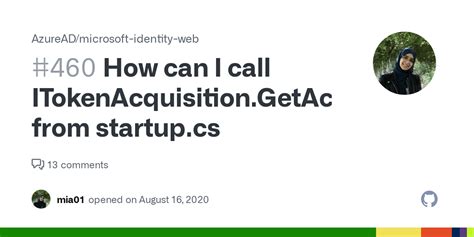 how can i call itokenacquisition getaccesstokenforuserasync from startup cs · issue 460