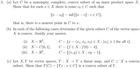 Solved A Let C Be A Nonempty Complete Convex Subset Chegg Com
