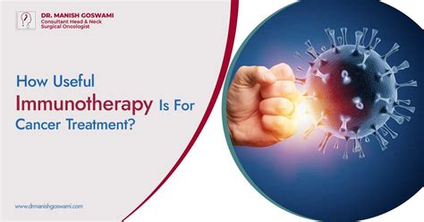 How Useful Immunotherapy Is For Cancer Treatment