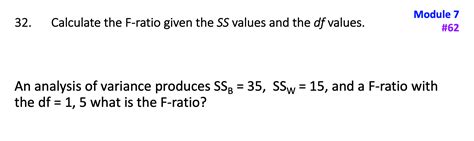 solved 32 calculate the f ratio given the ss values and the