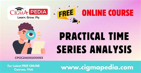 Practical Time Series Analysis By The State University Free Online Course Cigma Pedia