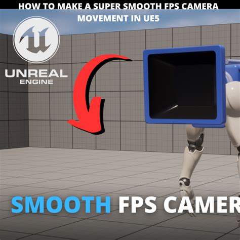 Make A Super Smooth Fps Camera Movement With No Code In Unreal Engine 5 Community Tutorial