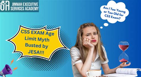 Too Young Or Too Old For Css Age Limit Myth Busted By Jesa By Rawia