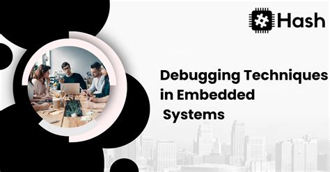 Debugging Techniques In Embedded Systems 2024