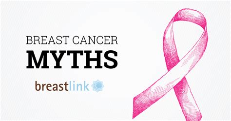 Breast Cancer Myths Fact Or Fiction Breastlink