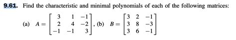 solved 9 61 find the characteristic and minimal polynomials