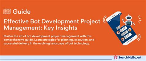 Mastering Bot Development Project Management A Comprehensive Guide