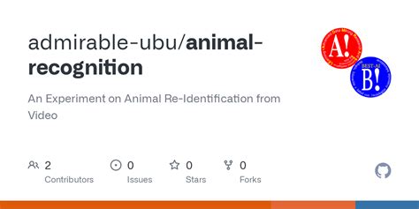 Github Admirable Ubuanimal Recognition An Experiment On Animal Re Identification From Video
