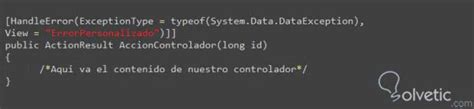 Manejo De Errores En El Controlador De Aspnet Mvc Solvetic