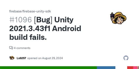 Bug Unity 2021343f1 Android Build Fails · Issue 1096 · Firebasefirebase Unity Sdk · Github