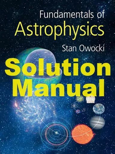solution manual for fundamentals of astrophysics by owocki