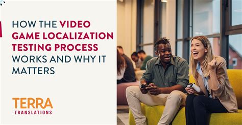 Terra Translations On Linkedin How The Video Game Localization Testing