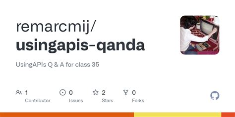 Github Remarcmijusingapis Qanda Usingapis Q And A For Class 35