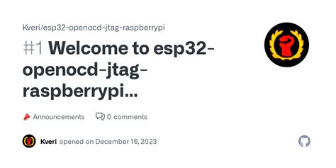 welcome to esp32 openocd jtag raspberrypi discussions · kveri esp32