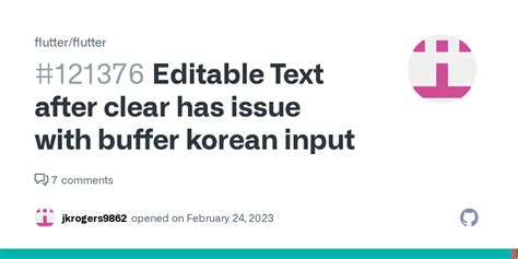 Editable Text After Clear Has Issue With Buffer Korean Input · Issue