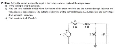 solved problem 6 for the circuit shown the input is the