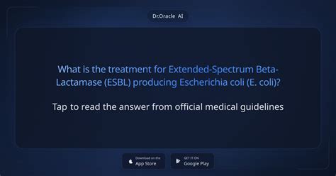 What Is The Treatment For Extended Spectrum Beta Lactamase Esbl Producing Escherichia Coli E
