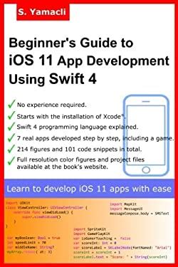 Beginner S Guide To IOS 11 App Development Using Swift 4 Xcode Swift