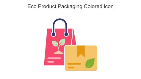 Eco Product Packaging Colored Icon In Powerpoint Pptx Png And Editable Eps Format PPT Sample