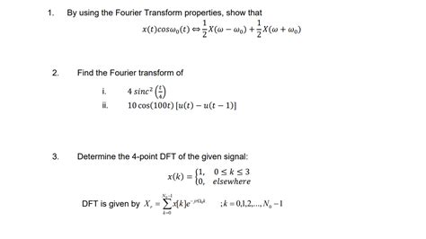 Solved 1 By Using The Fourier Transform Properties Show