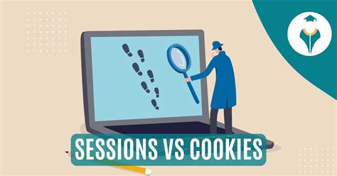 Difference Between Session And Cookies Nuances To Be Sure About