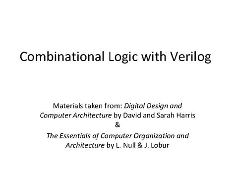 Combinational Logic With Verilog Materials Taken From Digital