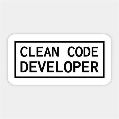 Clean Code Developer Clean Code Developer Sticker Teepublic