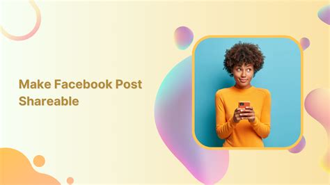 How To Make Facebook Post Shareable