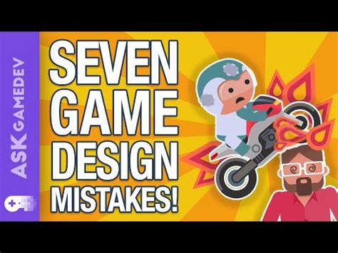 Common Game Design Mistakes To Avoid Ask Gamedev