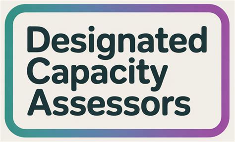 How To Get A Capacity Assessment Capacity Assessment Edmonton Capacity Assessor Near Me