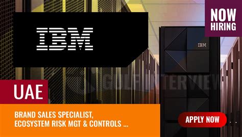 Ibm Jobs Uae New Vacancies Salaries And Application Guide Gulf Interview Ibm Jobs Uae New Vacancies Salaries And Application Guide Gulf Interview