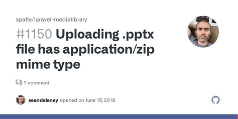 uploading pptx file has application zip mime type · issue 1150 · spatie laravel medialibrary