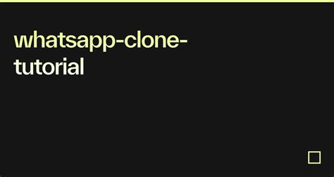 Whatsapp Clone Tutorial Codesandbox