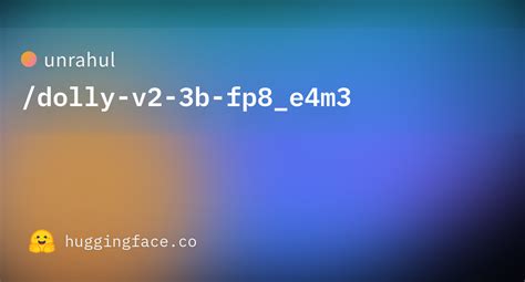 Unrahul Dolly V2 3b Fp8 E4m3 Hugging Face
