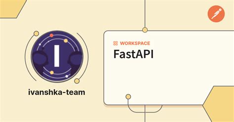 Fastapi Postman Api Network