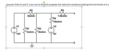 Solved Assume That V1 And V2 Are Set To 0v And Compute The