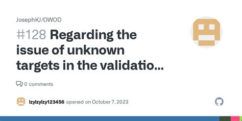 Regarding The Issue Of Unknown Targets In The Validation And Test Tasks Issue Josephkj
