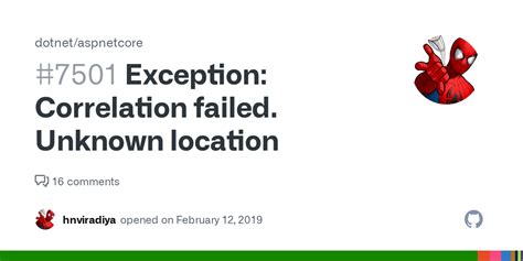 Exception Correlation Failed Unknown Location · Issue 7501 · Dotnetaspnetcore · Github
