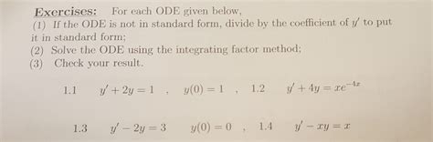 Solved Exercises For Each ODE Given Below 1 If The ODE Chegg Com