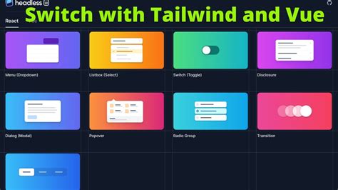 Headles Ui React And Vue Component Framework From Tailwind Css Youtube