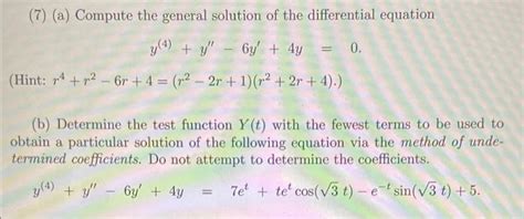 Solved 7 A Compute The General Solution Of The