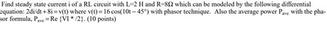 Solved Find Steady State Current I Of A RL Circuit With L H Chegg Com