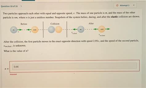 Solved Question Of Attempt Two Particles Approach Chegg Com