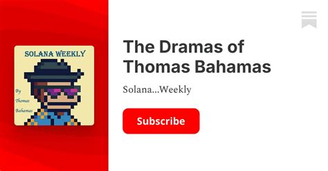 The Dramas Of Thomas Bahamas Substack The Dramas Of Thomas Bahamas Substack