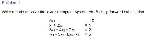 Solved Problem 1 Write A Code To Solve The Lower Triangular