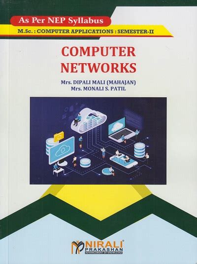 COMPUTER NETWORKS MSc Computer Applications Semester 2 Dipali Mali Mahajan Monali S