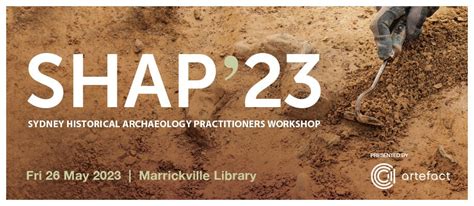 Sydney Historical Archaeology Practitioners Workshop Shap 2023
