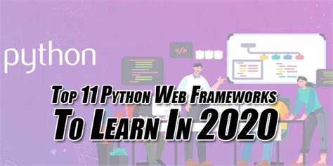 Top 11 Python Web Frameworks To Learn In 2020 Exeideas Lets Your