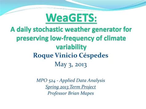 Ppt Weagets A Daily Stochastic Weather Generator For Preserving Low Frequency Of Climate