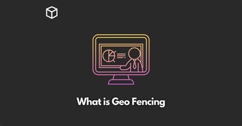 What Is Geo Fencing Programming Cube